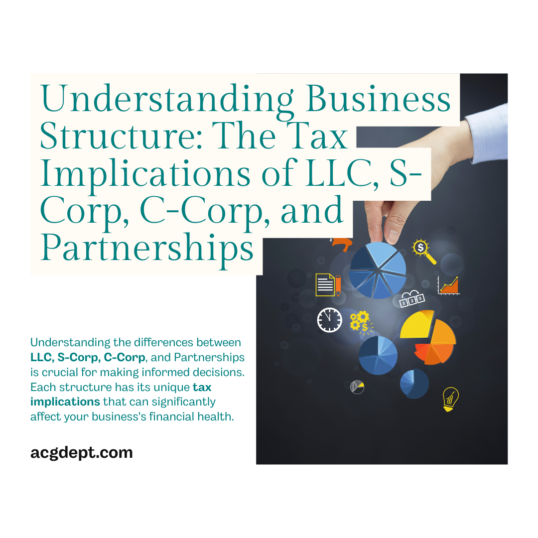 Understanding Business Structure: The Tax Implications of LLC, S-Corp ...